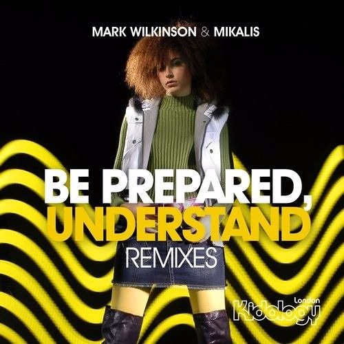 Stream Mark Wilkinson & Mikalis - Be Prepared, Understand (Tom Chubb ...