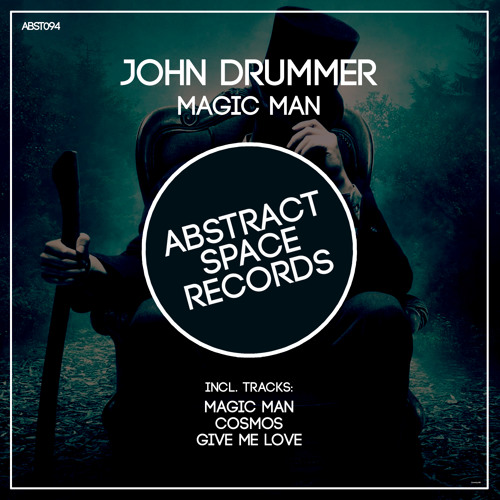 Stream John Drummer - Magic Man (Original Mix) by Abstract Space Group ...