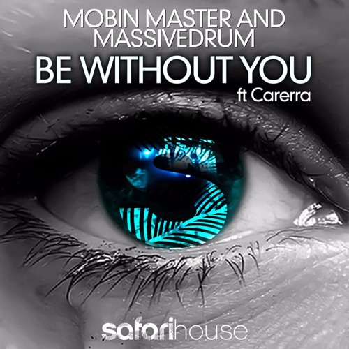 Stream OUT NOW!! | Mobin Master and Massivedrum - Be Without You feat ...