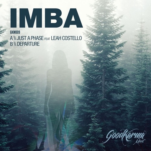 Stream Imba - Departure - GKM009 [FREE DOWNLOAD] by Good Karma Music ...