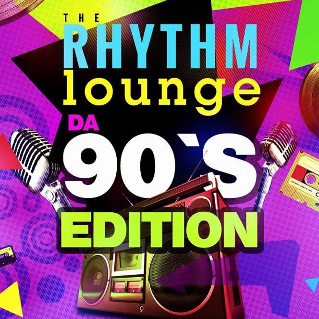 Stream Rhythm Lounge 90's Edition Promo Mix. Mixed By Music Master Ft ...