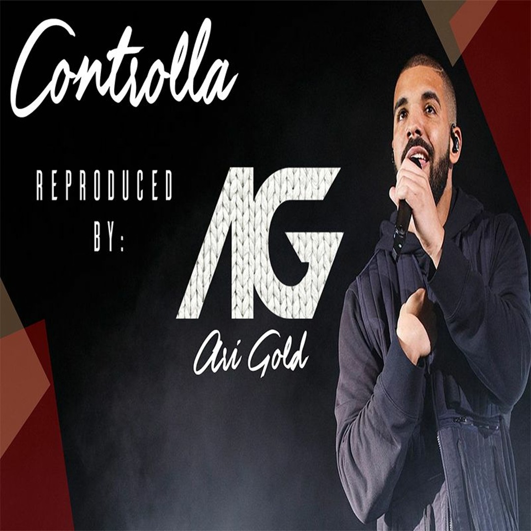 Stream Drake Controlla Instrumental by Ari Gold by AriGoldmusic ...