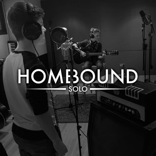 Stream Solo by HomeBound | Listen online for free on SoundCloud