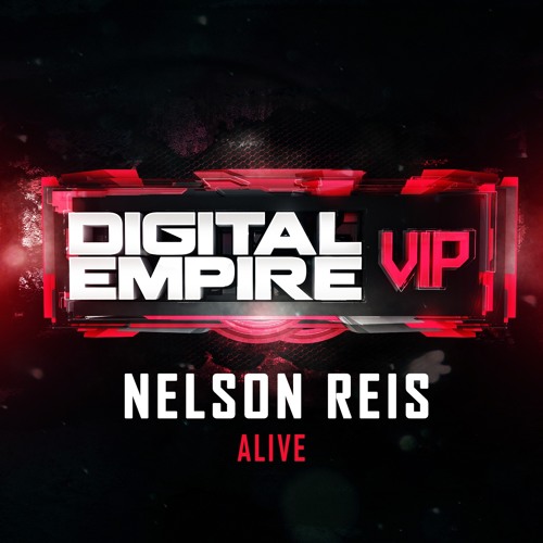 Stream Nelson Reis - Alive (Original Mix) [OUT NOW] by Digital Empire ...