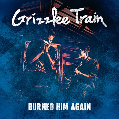 Stream Burned Him Again by Grizzlee Train | Listen online for free on ...