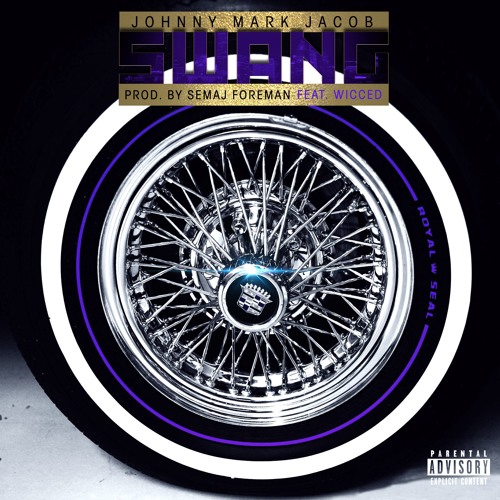 Stream Johnny Mark Jacob - Swang Feat. WICCED (Prod. Semaj Foreman) by ...