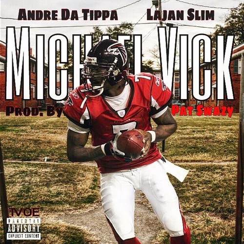 Stream Michael Vick Feat. Lajan Slim (Prod. By: Pat Swazy) by Andre Da ...