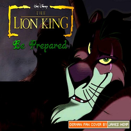 Stream Disney's Lion King - Be Prepared [Seid Bereit] (German Fan Cover ...