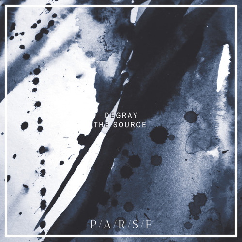 Stream Degray - Source Code (Preview) [PAR001] by Parse Audio | Listen online for free on SoundCloud