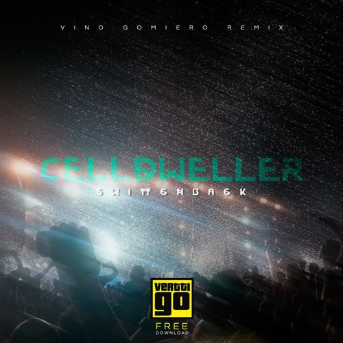 Stream Celldweller - Switchback (Vino Gomiero Remix) [FREE DOWNLOAD] by ...