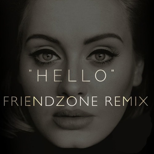 Stream Adele - Hello (FriendZone Remix) by DJ FriendZone | Listen ...