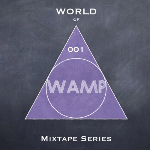Stream World of Wamp 001 - WAMP by WAMP | Listen online for free on ...