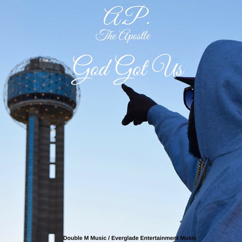 Stream God Got Us by A.P. The Apostle | Listen online for free on ...