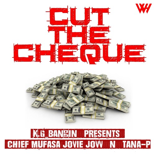 Stream Cut The Cheque by K.G_Bangin' | Listen online for free on SoundCloud