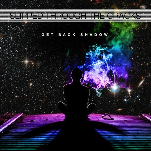 Stream Get Back Shadow | Listen to Slipped Through the Cracks playlist ...