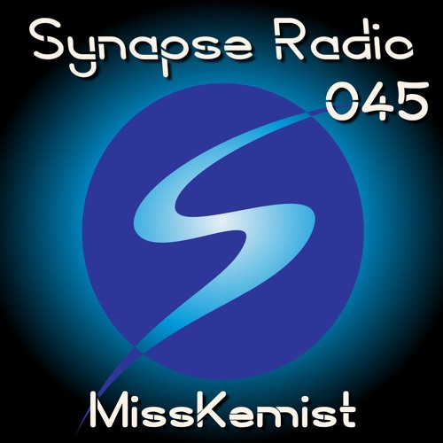 Stream Synapse Radio Episode 045 (MissKemist) by Synapse Radio Show ...