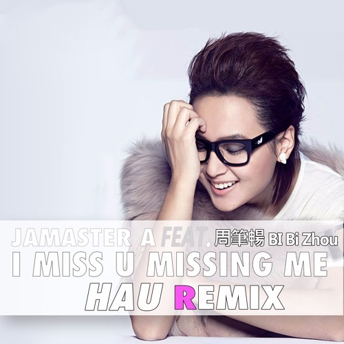 Stream I Miss U Missing Me (HAU Remix) by HAU | Listen online for free ...