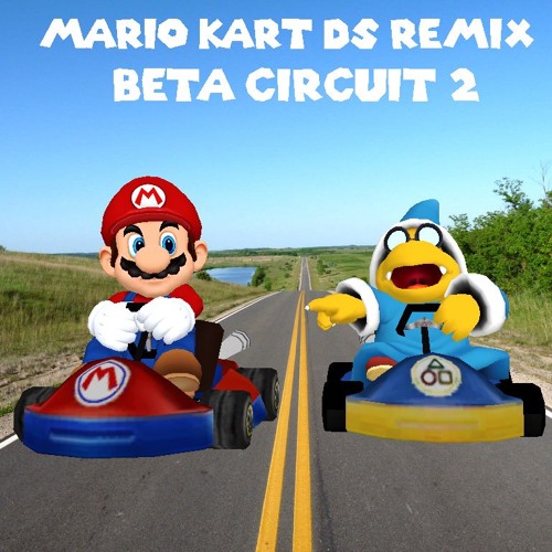 Stream Mario Kart DS Remix: Beta Circuit 2 by Nintega Dario (Nicolas ... Stream Mario Kart DS Remix: Beta Circuit 2 by Nintega Dario (Nicolas ...