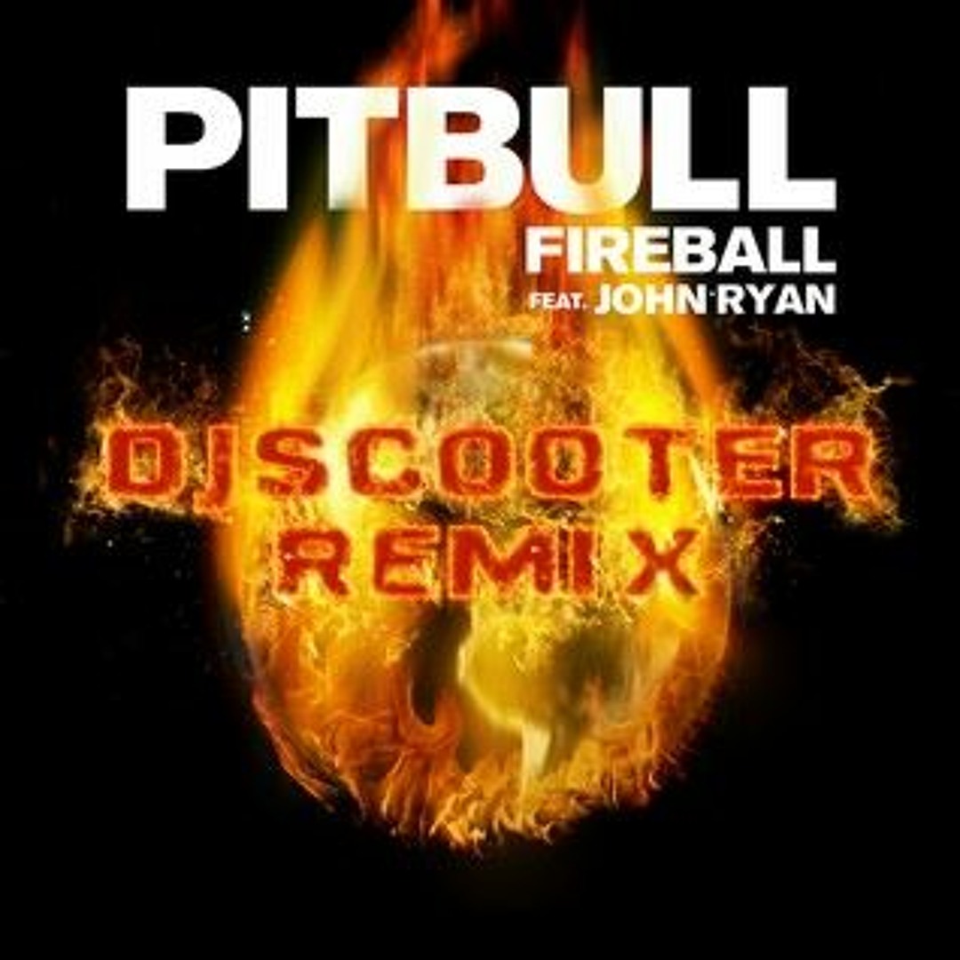 Stream Pitbull - Fireball (DJ SCOOTER REMIX) by Veranos | Listen online ...
