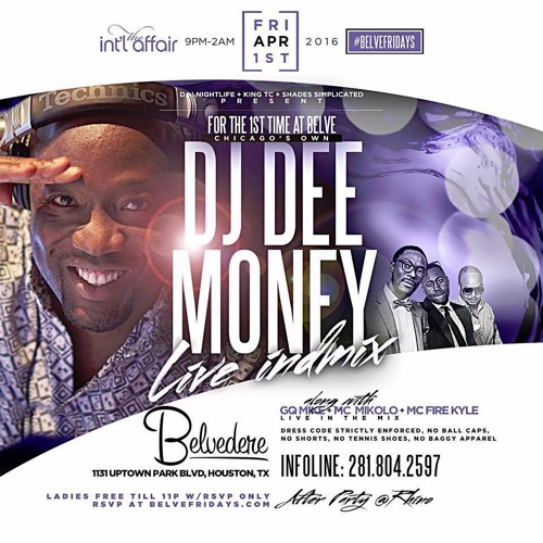 Stream DJ DEE MONEY LIVE AT BELVE FRIDAYS HOUSTON MIX -AFROBEATS ...