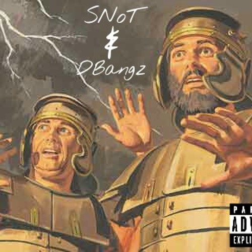Stream OH MY GoD - SNoT & DBangz by DBangz | Listen online for free on ...