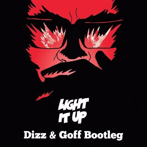 Stream Major Lazer - Light It Up (Dizz & Goff Bootleg Edit) Remix [FREE DOWNLOAD] by Dizz & Goff ...
