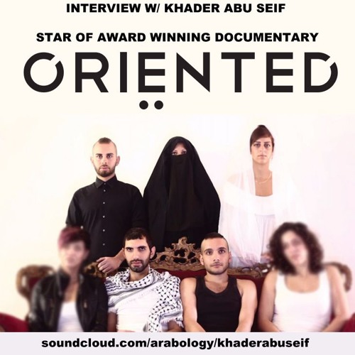 Stream Interview w/ 'Oriented' Documentary Star Khader Abu Seif by ...