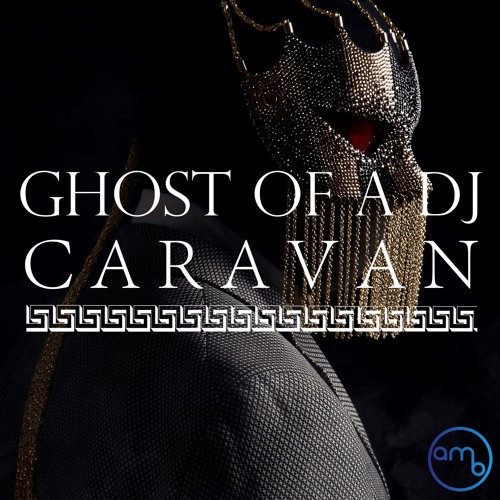 Stream Caravan feat. Lizzy Ashliegh by Ghost of a DJ | Listen online ...