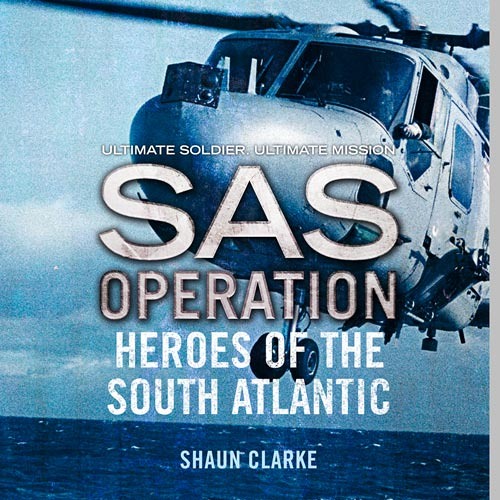 Stream Heroes of the South Atlantic, By Shaun Clarke, Read by James ...