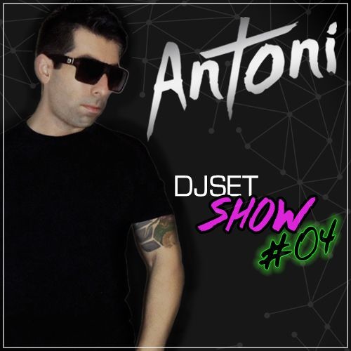 Stream ANTONI DJSETSHOW #04 by ANTONI | Listen online for free on ...