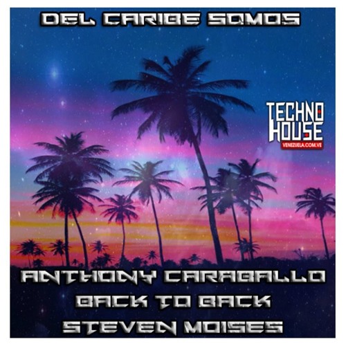 Stream Del Caribe Somos - Anthony Caraballo B2B Steven Moises by ...