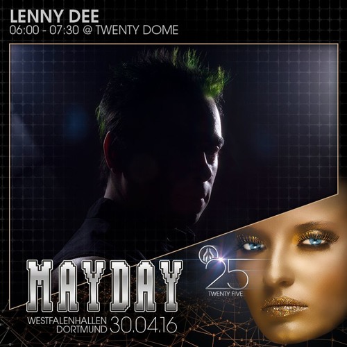 Stream DJ Lenny Dee - MAYDAY "Twenty Five" Promo Mix by MAYDAY ...