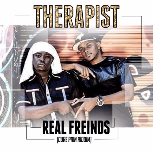 Stream Therapist - Real Friends (Cure Pain Riddim) by Therapist ...