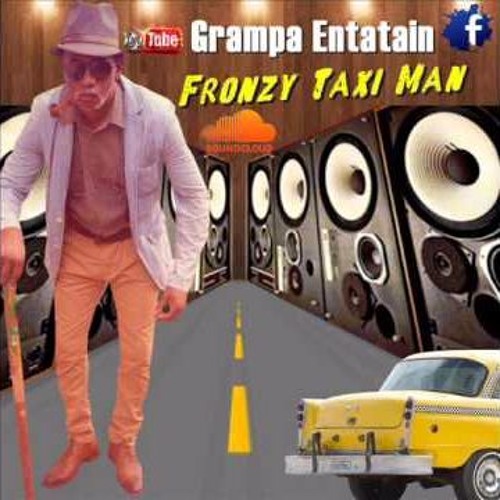 Stream Grampa Entatain_ Froozy Taxi an GI @RTB_MIXTAPES by 🔥🇯🇲RTB_ENT🇯🇲 ...