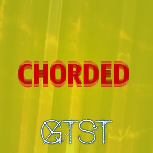 Stream GTST- Chorded by GTST Official | Listen online for free on ...