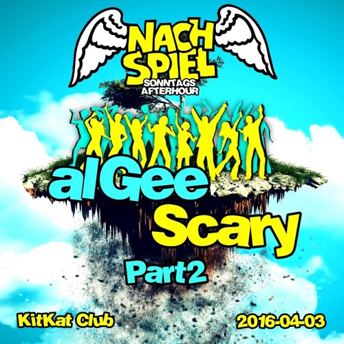 Stream Nachspiel - Mitschnitt Dj Scary & ALGee 03.04.2016 Part 2 by ...