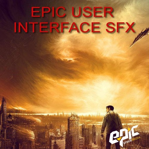 Stream Epic User Interface Sfx By Epic Stock Media Listen Online For Free On Soundcloud