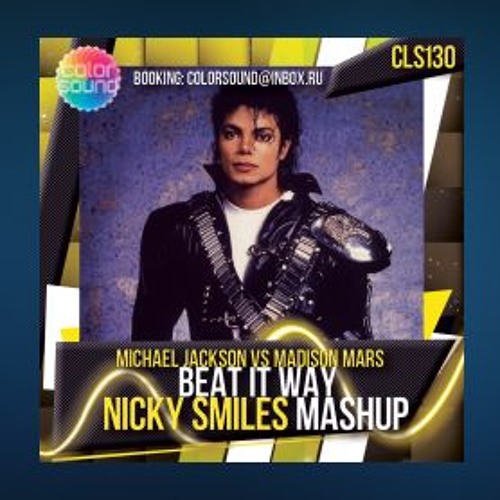 Stream Michael Jackson Vs Madison Mars - Beat It Way (Nicky Smiles ...
