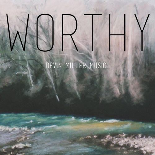 Stream War - Devin Joseph Miller - Worthy Album by DevinDoesMusic ...