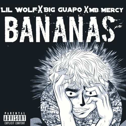 Stream Lil Wolf X Big Guapo X MB Mercy- Bananas by MB Mercy | Listen ...