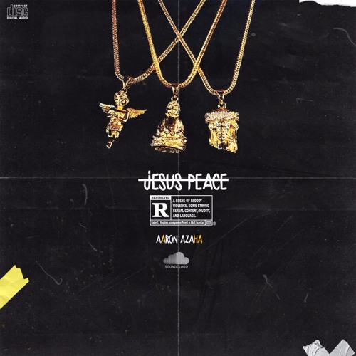 Stream Jesus Peace [Prod. JayWay] by AARON AZAHA | Listen online for free on SoundCloud