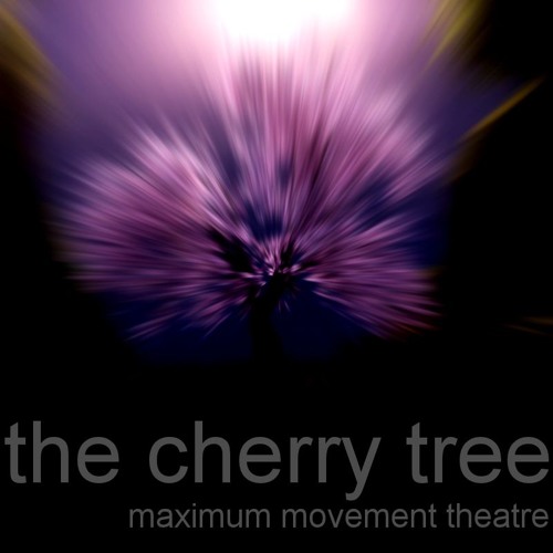 Stream maximum movement theatre | Listen to the cherry tree (album ...