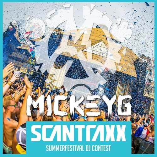 Stream MickeyG – Mix Scantraxx DJ Contest Summerfestival by ...