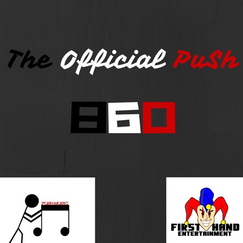 Stream 860 - The Official PuSh by The Official PuSh | Listen online for ...