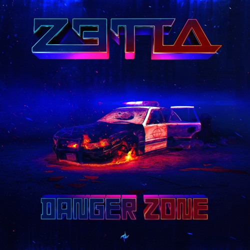 Stream Zetta - Danger Zone by ZETTA | Listen online for free on SoundCloud