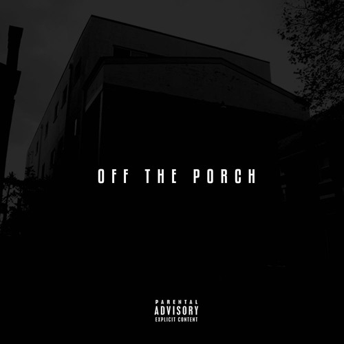 Stream Off The Porch (Prod. @MjNichols) by EHFaR | Listen online for ...