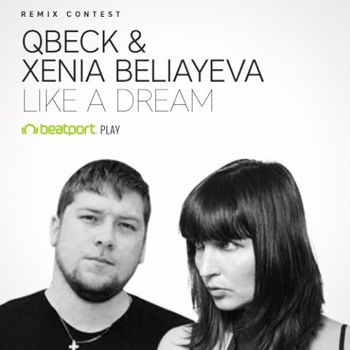 Stream Qbeck And Xenia Beliayeva - Like A Dream - (Fabiano Alves Remix ...