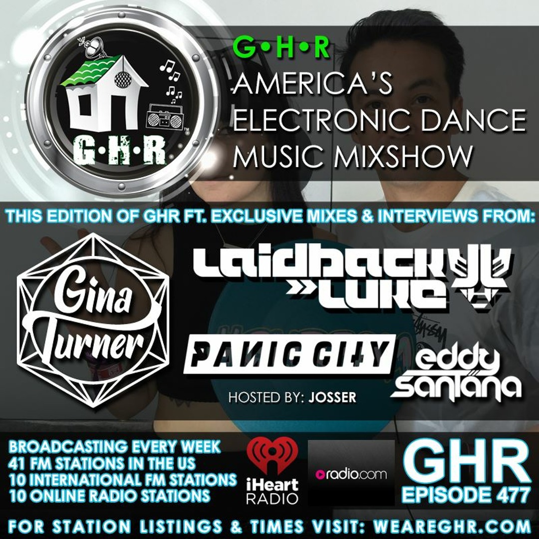 Stream GHR - Gina Turner + Laidback Luke - Show 477 by GHR - Ghetto ...
