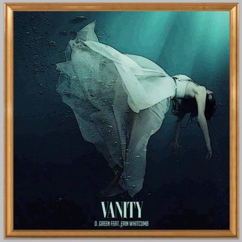 Vanity feat. Erin Whitcomb (prod. SinVstyle) by D. Green | Free ...