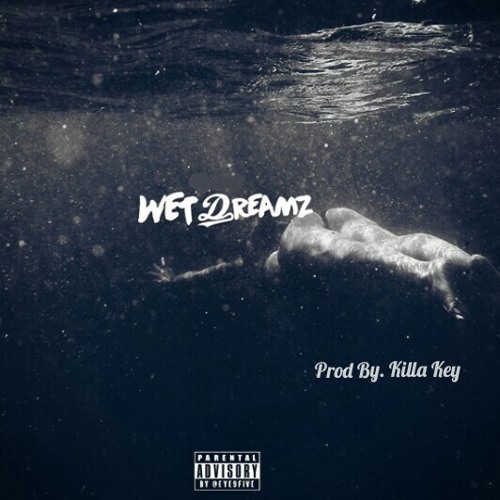Stream "Wet Dreams" [Prod by. Killa Key] by Killa-Key | Listen online ...